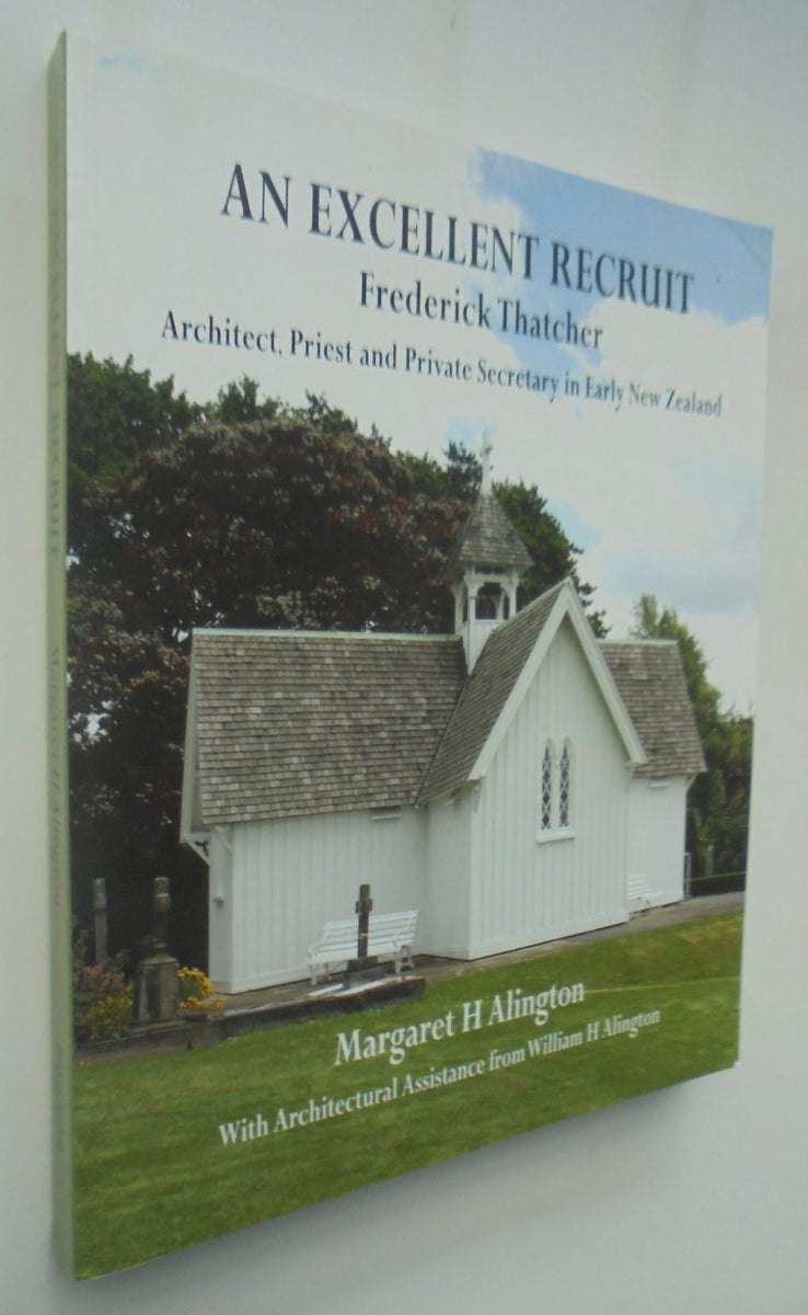 An Excellent Recruit: Frederick Thatcher, Architect, Priest. SIGNED ...