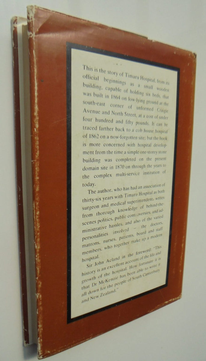 A History of Timaru Hospital By J.C. McKenzie. – Phoenix Books NZ