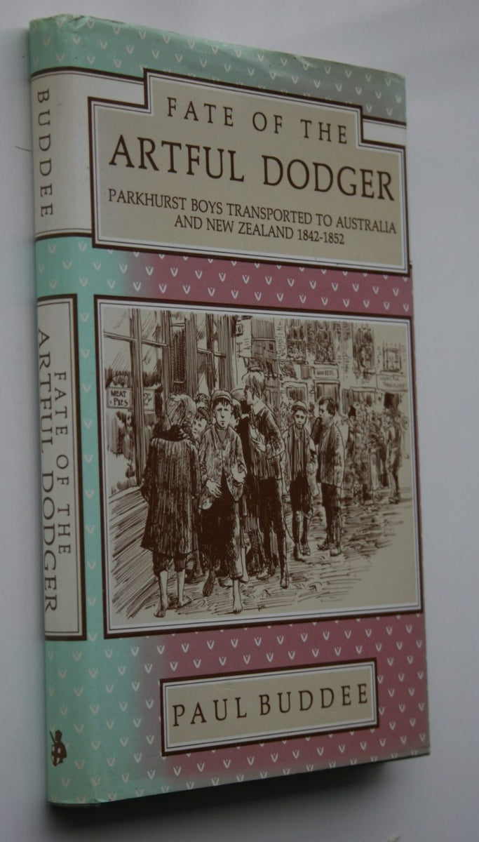 Fate of the Artful Dodger Parkhurst Boys Transported to Australia and ...
