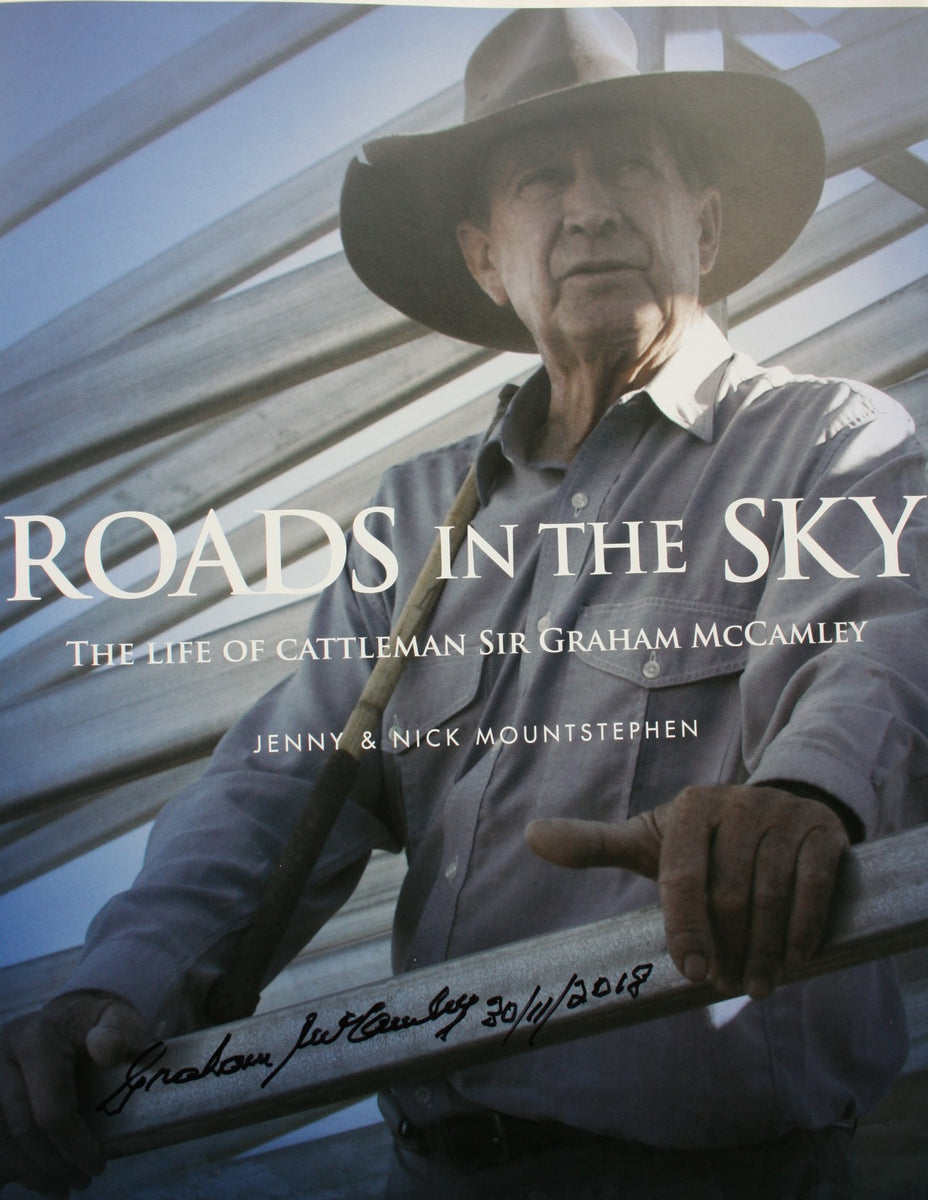 Roads in the Sky: The Life of Cattleman Sir Graham Mccamley by Jenny ...