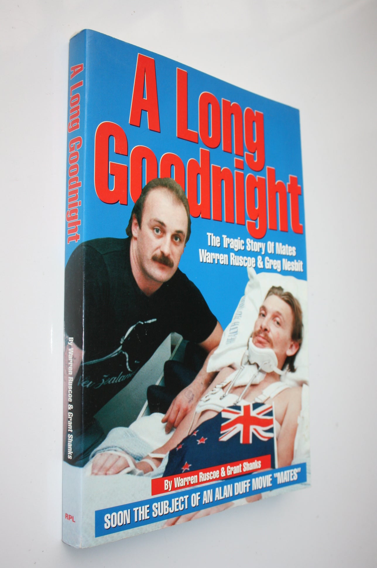 A Long Goodnight the Tragic Story of Mates Warren Ruscoe & Greg Nesbit ...
