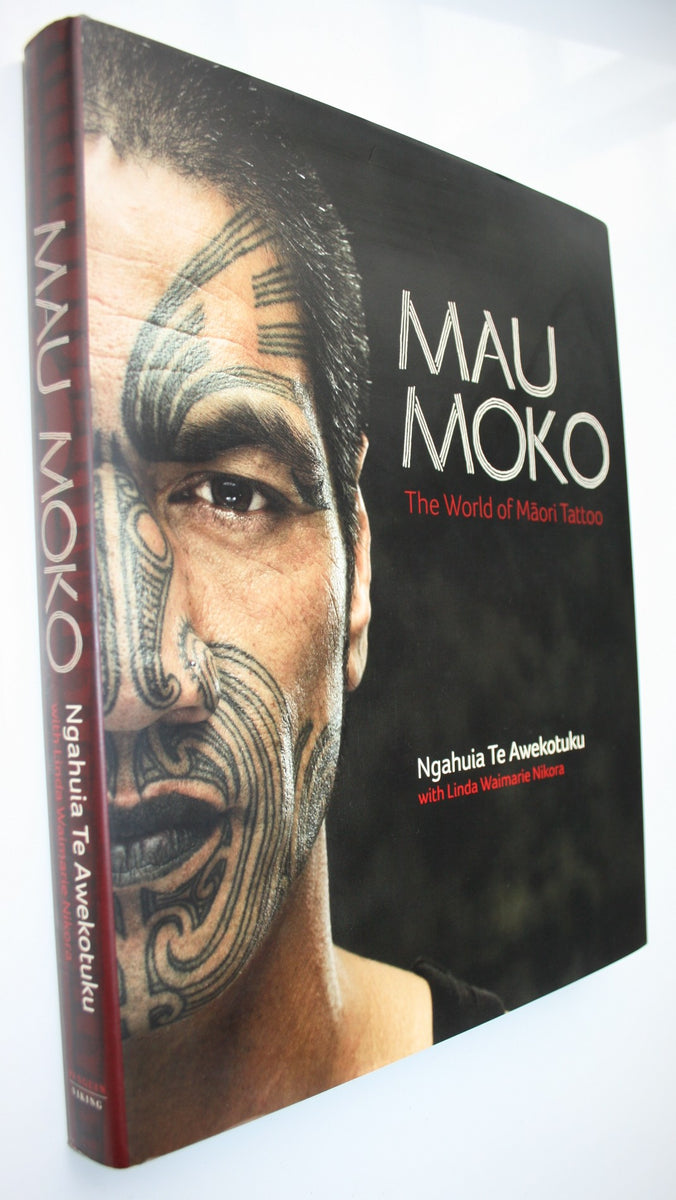 Mau Moko The World of Maori Tattoo By Ngahuia Te Awekotuku. HARDBACK F ...