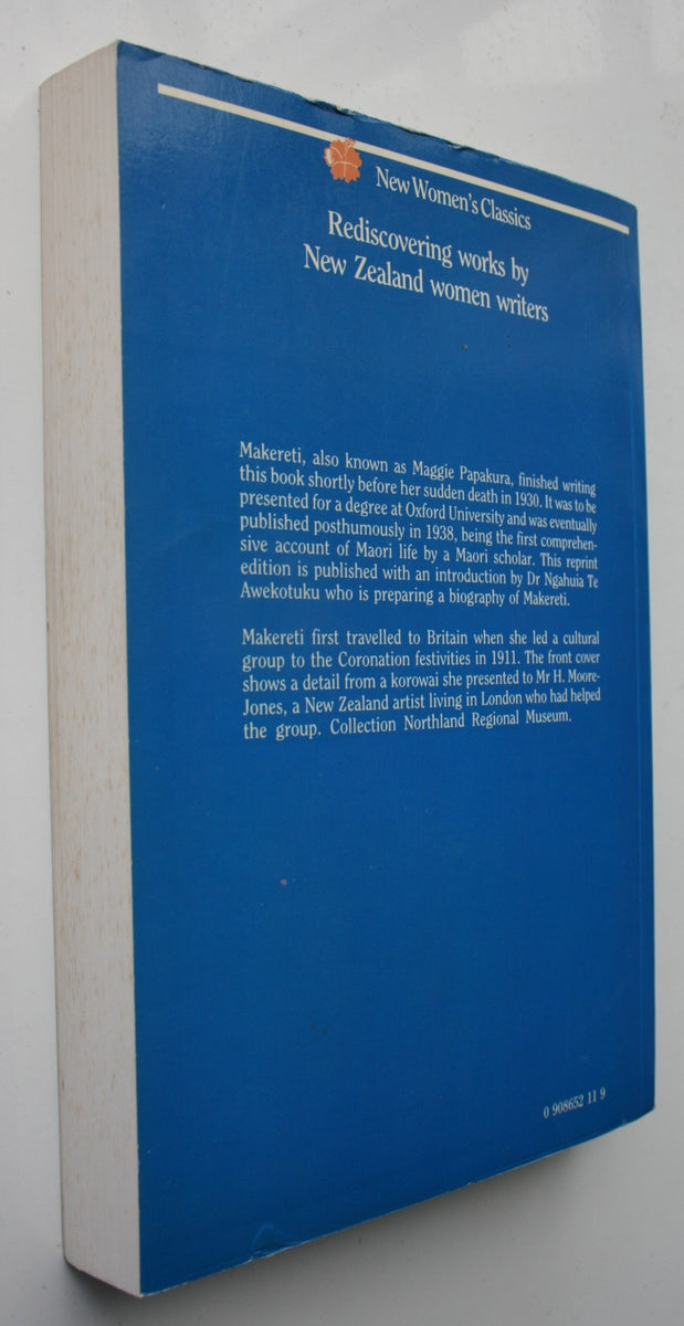 Makereti. The Old-Time Maori. by [Maggie Papakura] – Phoenix Books NZ