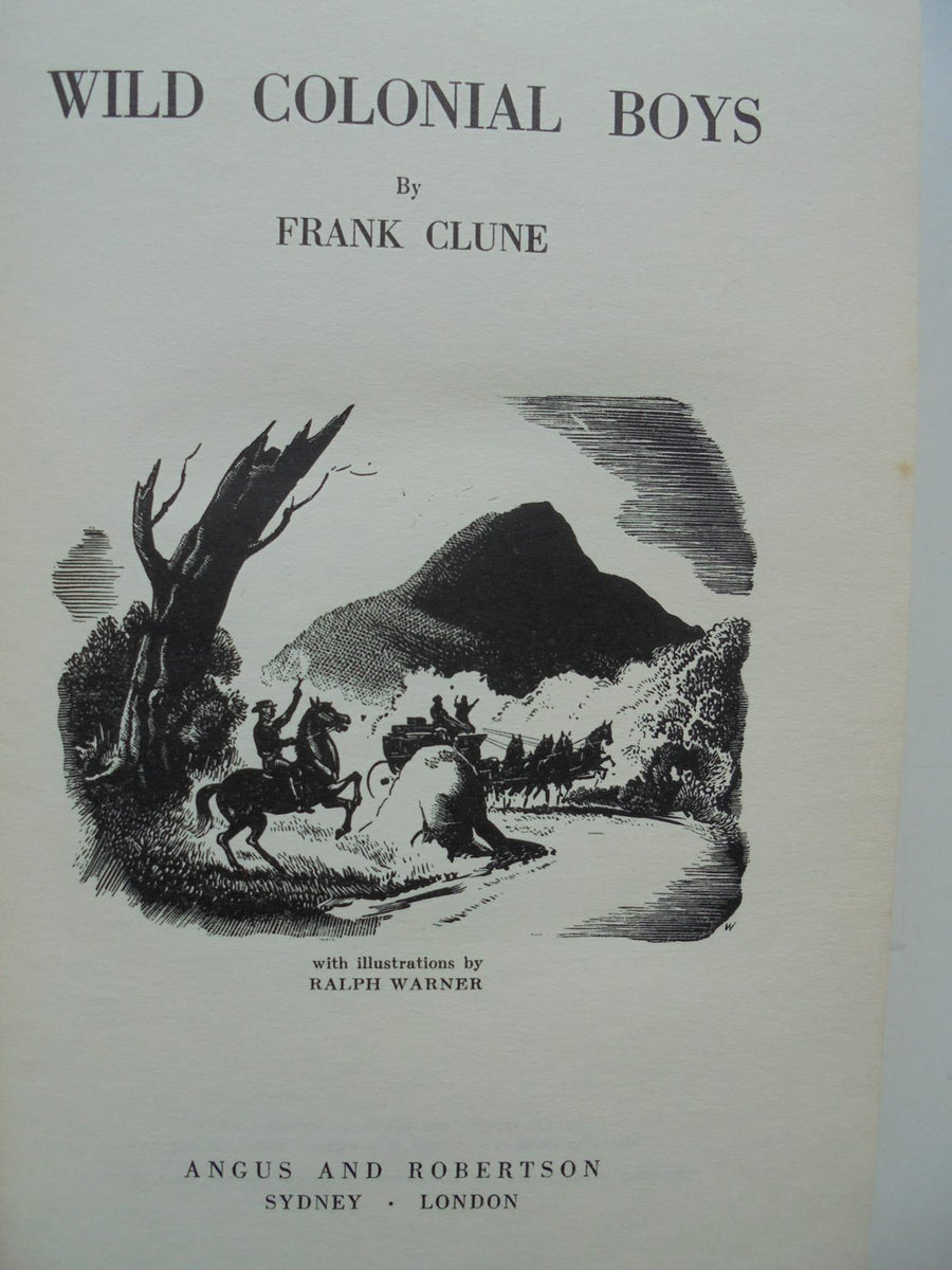 Wild Colonial Boys. By Frank Clune. – Phoenix Books NZ