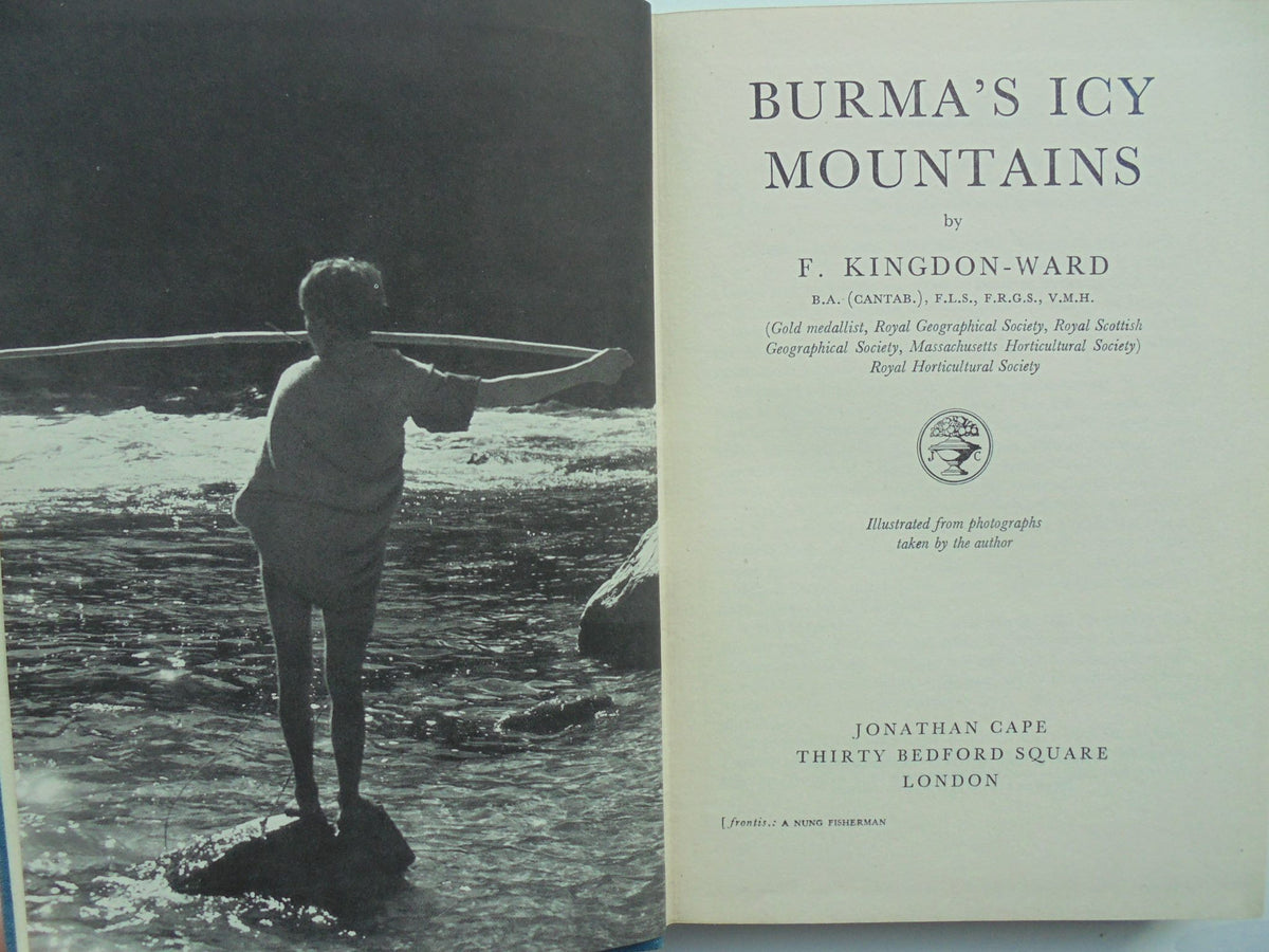 Burma's Icy Mountains. (1949) By Kingdon-Ward, Frank – Phoenix Books NZ