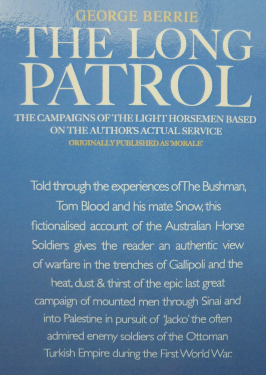 The Long Patrol - A novel of Light Horse men from Gallipoli to the Pal ...